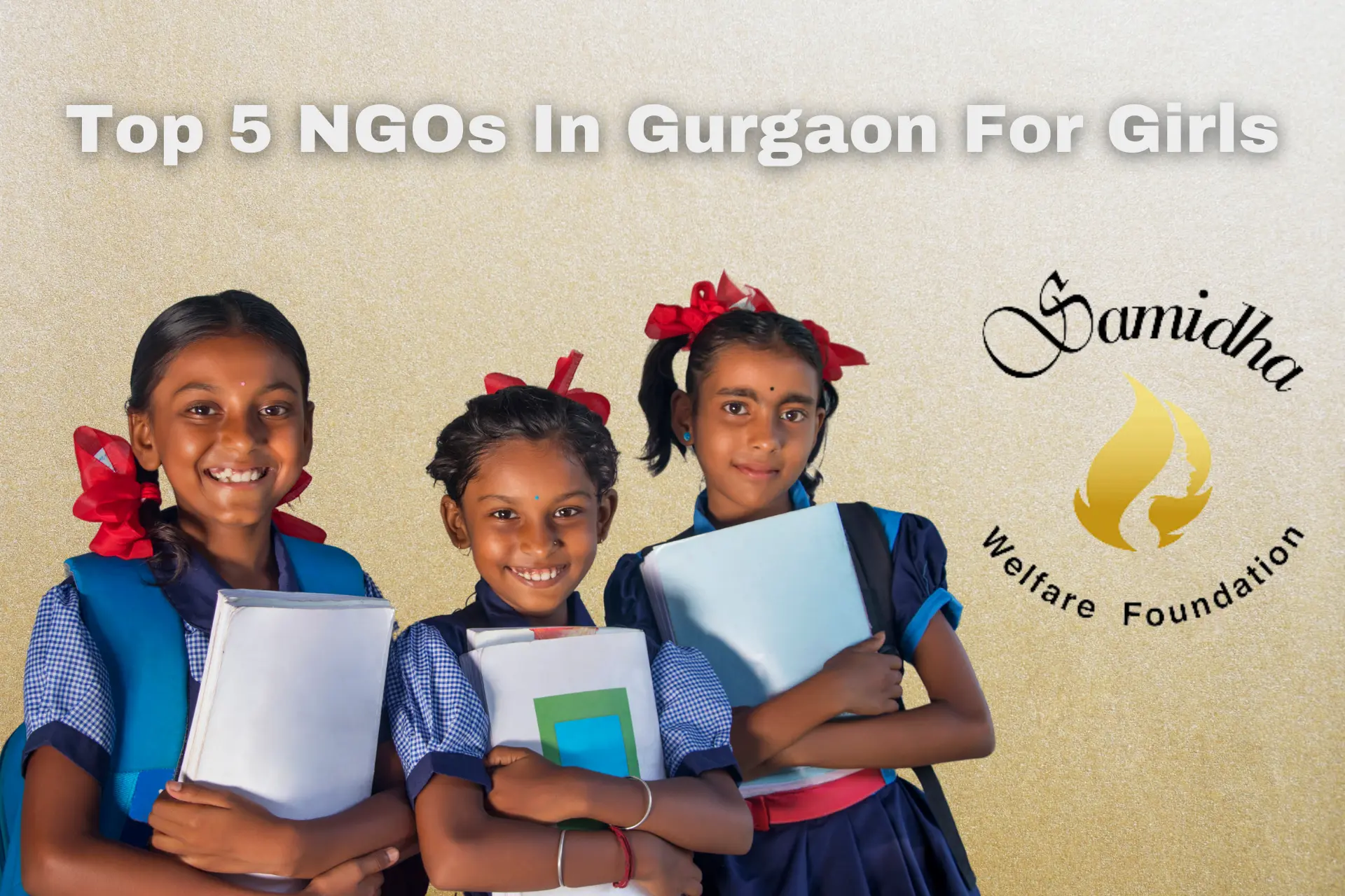 Best NGO For Girls Education In Gurgaon - Samidha Welfare
